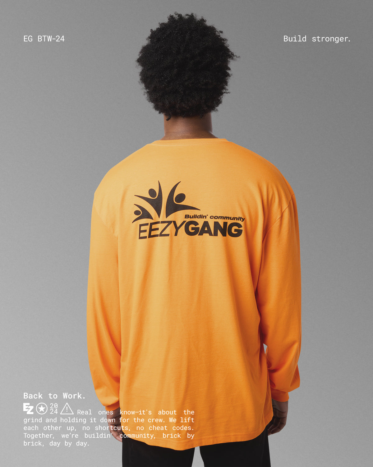 BACK TO WORK LS TEE SORG – EEZY GANG
